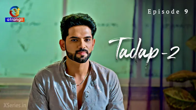 Tadap Season 2 Episode 9 Watch Online » RedMaal